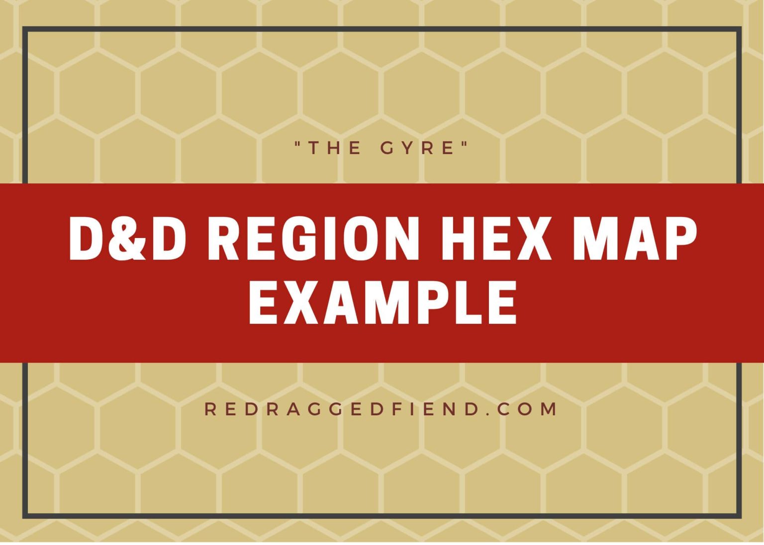 D&D Hex Map Region Scale Example World Building - RRF